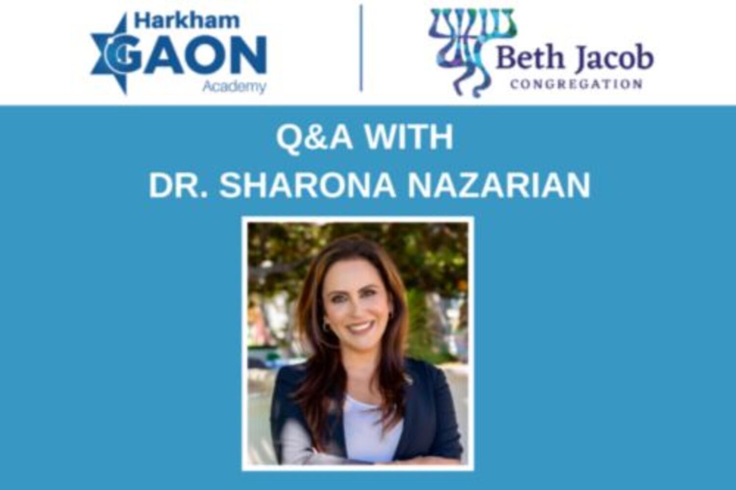 HGA & BJC Present: Q&A with Dr. Sharona Nazarian "Guiding Your Teens to ...